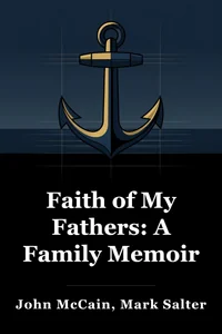 Faith of My Fathers: A Family Memoir book cover