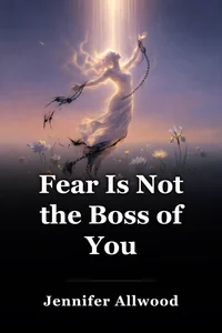 Fear Is Not the Boss of You book cover