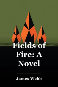 Fields of Fire: A Novel book cover