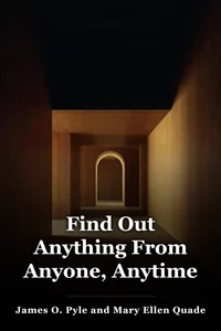 Find Out Anything From Anyone, Anytime book cover