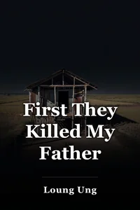 First They Killed My Father book cover