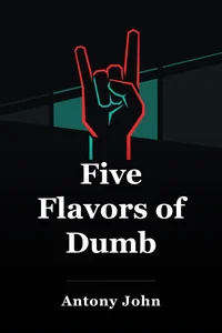 Five Flavors of Dumb book cover