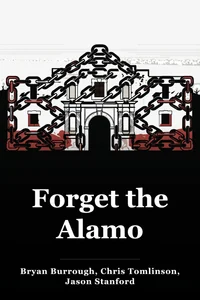 Forget the Alamo book cover