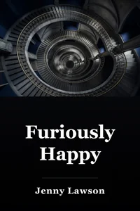 Furiously Happy book cover