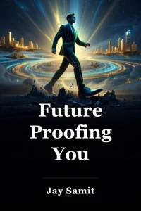 Future Proofing You
