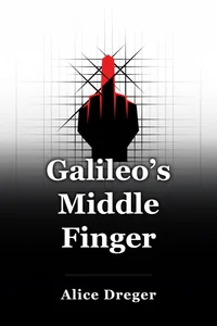 Galileo’s Middle Finger book cover