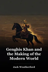 Genghis Khan and the Making of the Modern World book cover