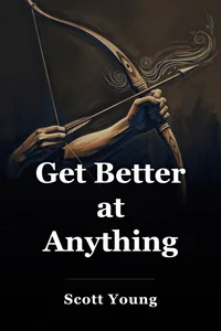 Get Better at Anything book cover