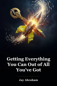 Getting Everything You Can Out of All You’ve Got book cover
