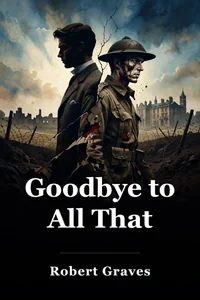 Goodbye to All That book cover