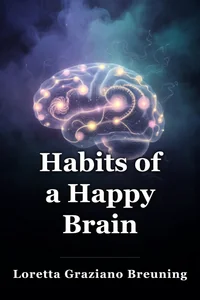 Habits of a Happy Brain book cover