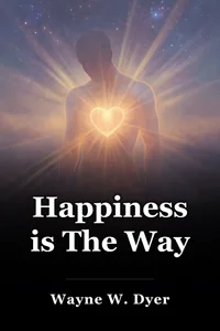 Happiness is The Way book cover
