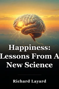 Happiness: Lessons From A New Science book cover