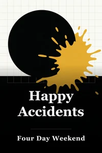 Happy Accidents