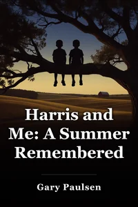 Harris and Me: A Summer Remembered book cover