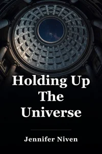 Holding Up The Universe book cover