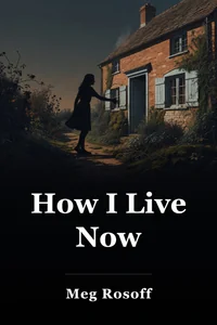 How I Live Now book cover