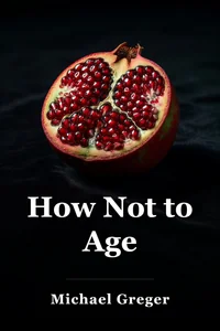 How Not to Age book cover