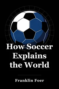 How Soccer Explains the World book cover