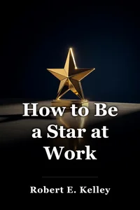 How to Be a Star at Work book cover