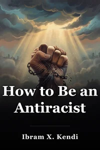 How to Be an Antiracist book cover