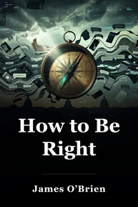 How to Be Right book cover