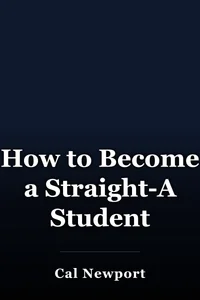 How to Become a Straight-A Student book cover