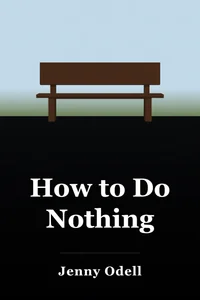 How to Do Nothing book cover