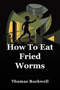 How To Eat Fried Worms book cover