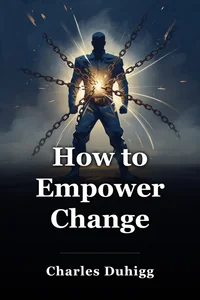 How to Empower Change