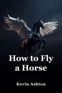 How to Fly a Horse book cover
