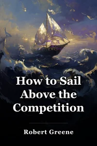 How to Sail Above the Competition