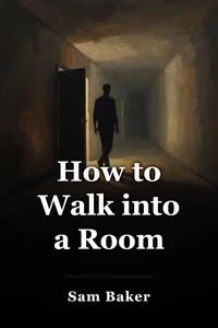 How to Walk into a Room book cover