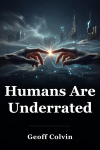 Humans Are Underrated
