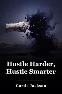 Hustle Harder, Hustle Smarter book cover