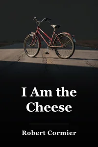 I Am the Cheese book cover