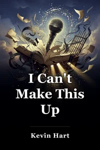 I Can't Make This Up book cover