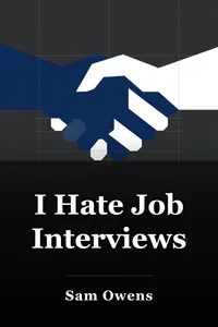 I Hate Job Interviews book cover