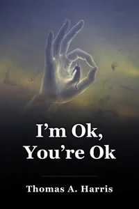 I’m Ok, You’re Ok book cover