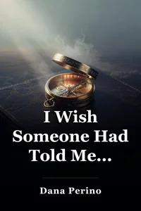 I Wish Someone Had Told Me... book cover