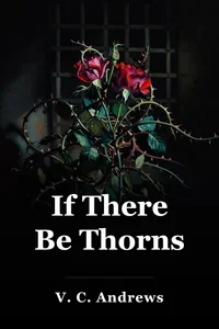 If There Be Thorns book cover