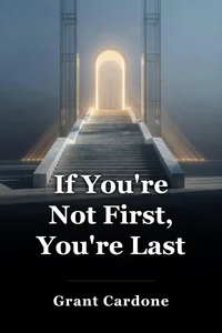 If You're Not First, You're Last book cover