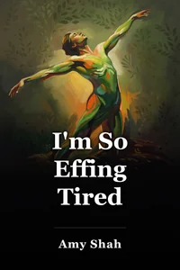 I'm So Effing Tired book cover