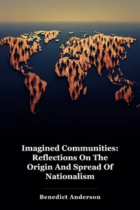 Imagined Communities: Reflections On The Origin And Spread Of Nationalism book cover