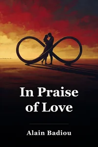 In Praise of Love book cover