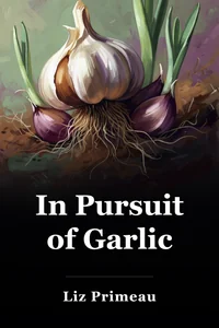In Pursuit of Garlic book cover