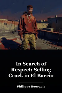In Search of Respect: Selling Crack in El Barrio book cover