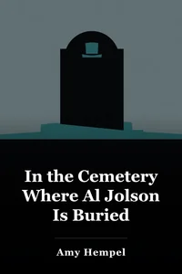 In the Cemetery Where Al Jolson Is Buried book cover