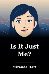 Is It Just Me? book cover