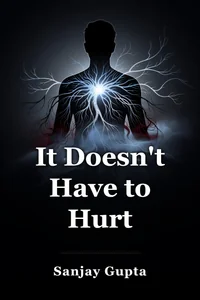 It Doesn't Have to Hurt book cover